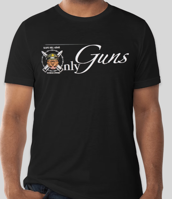 Only Guns T shirt – Slope Hill Arms Apparel